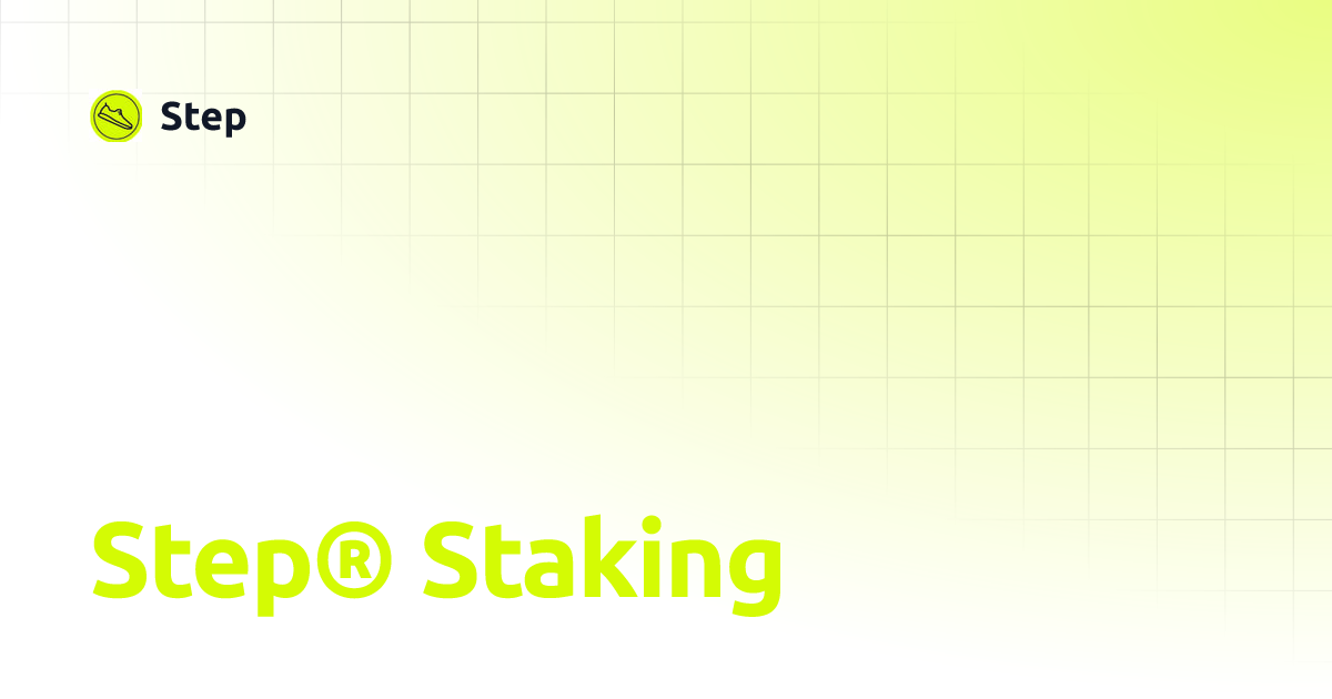 Step® Staking | Step
